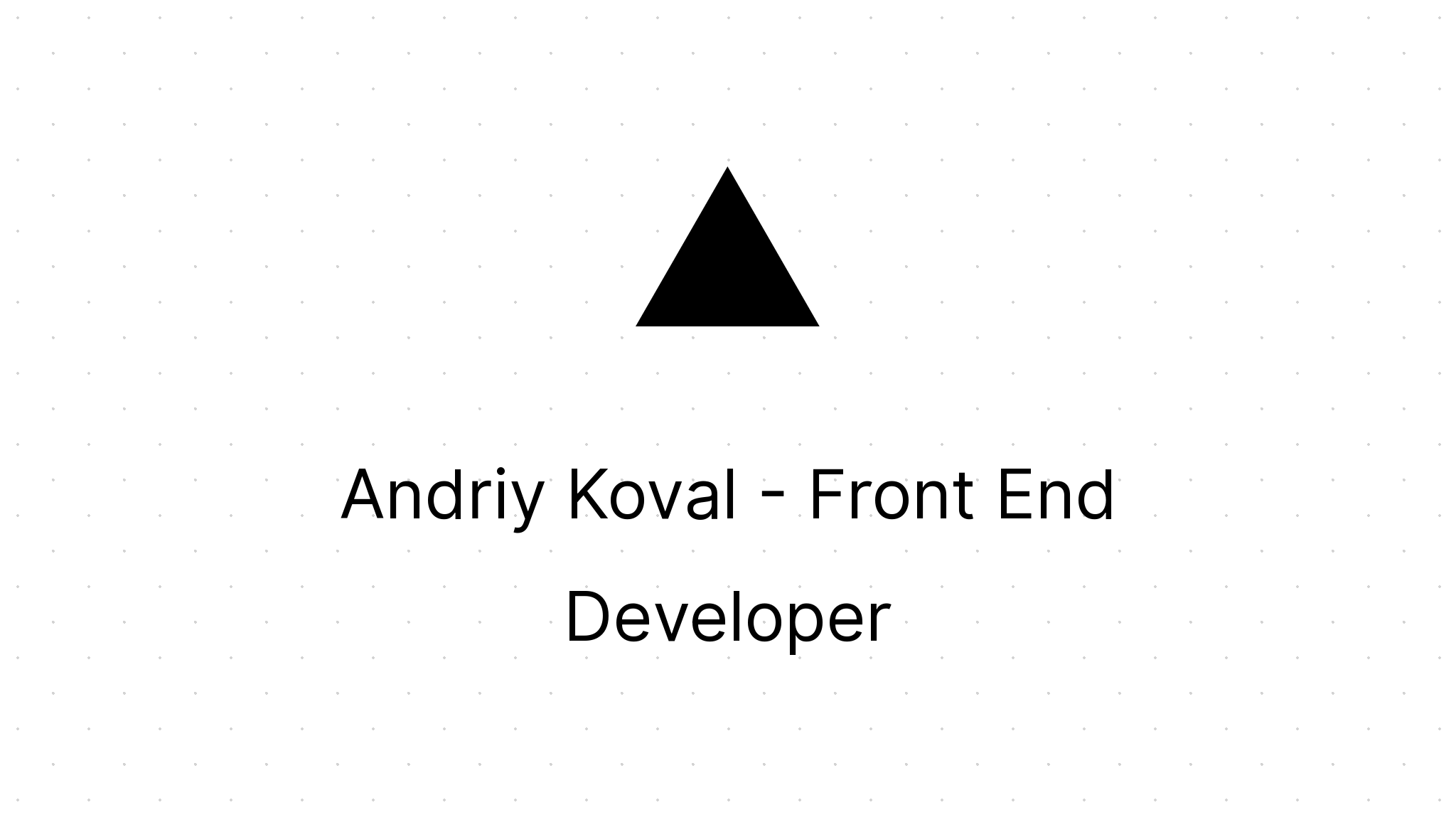 Andriy Koval - Front End Developer